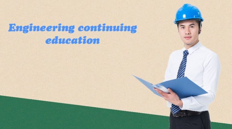 Best Engineering Continuing Education & Requirements in 2022