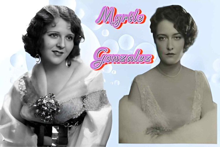 Myrtle Gonzalez: A Silent Era Star With Legacy/ Best In 2023